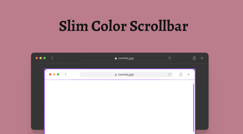 Customize Scrollbar – Free Browser Extension | Cusmize